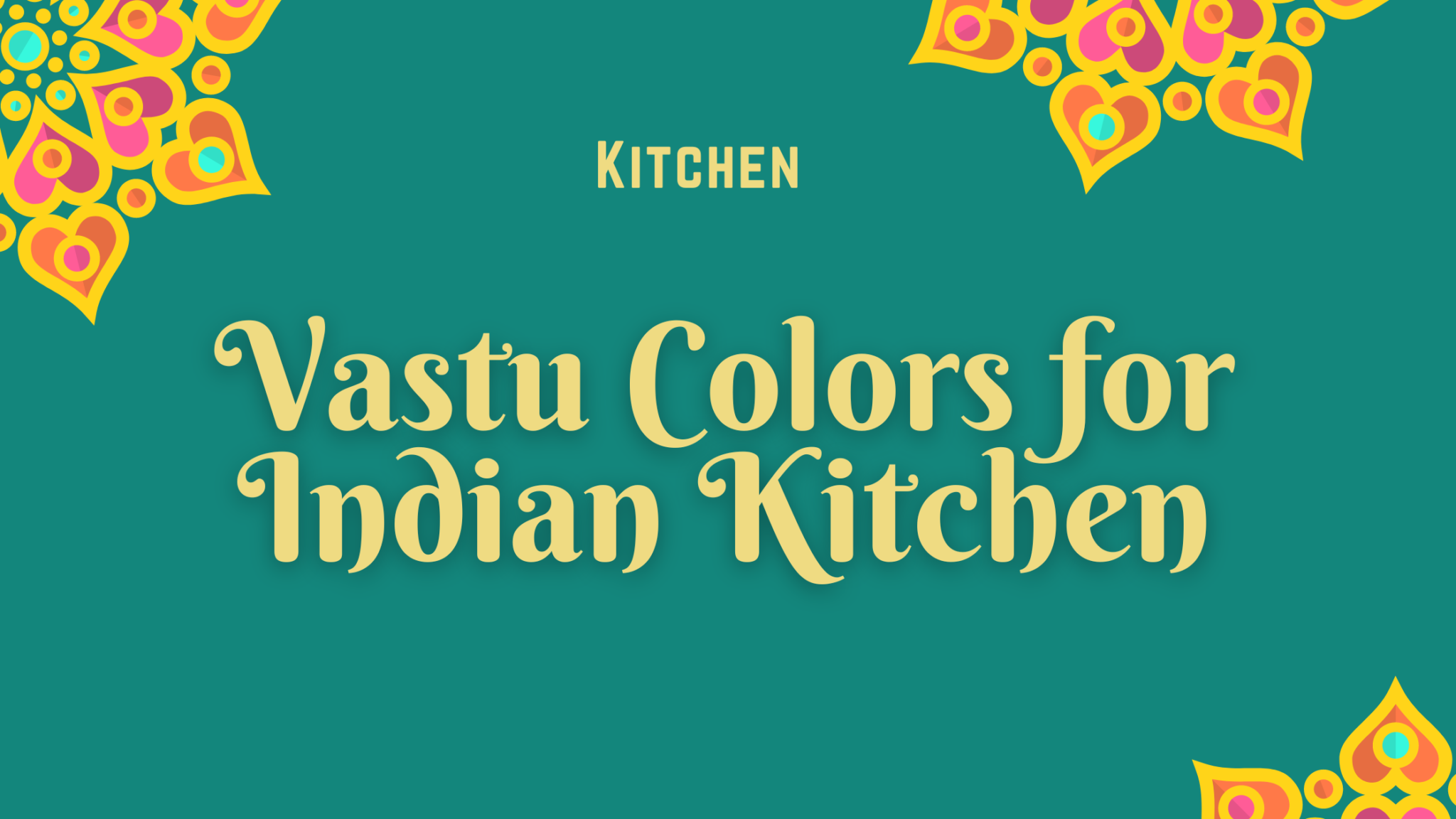 Transform Your Home with Vastu Colors for Indian Kitchen ...